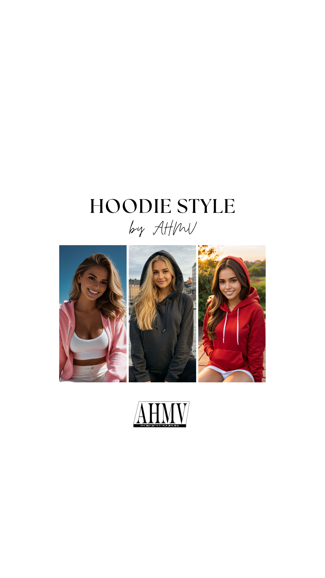 Isabella, Damaris, and Julia: Bringing Urban Style to AHMV Agency's ...